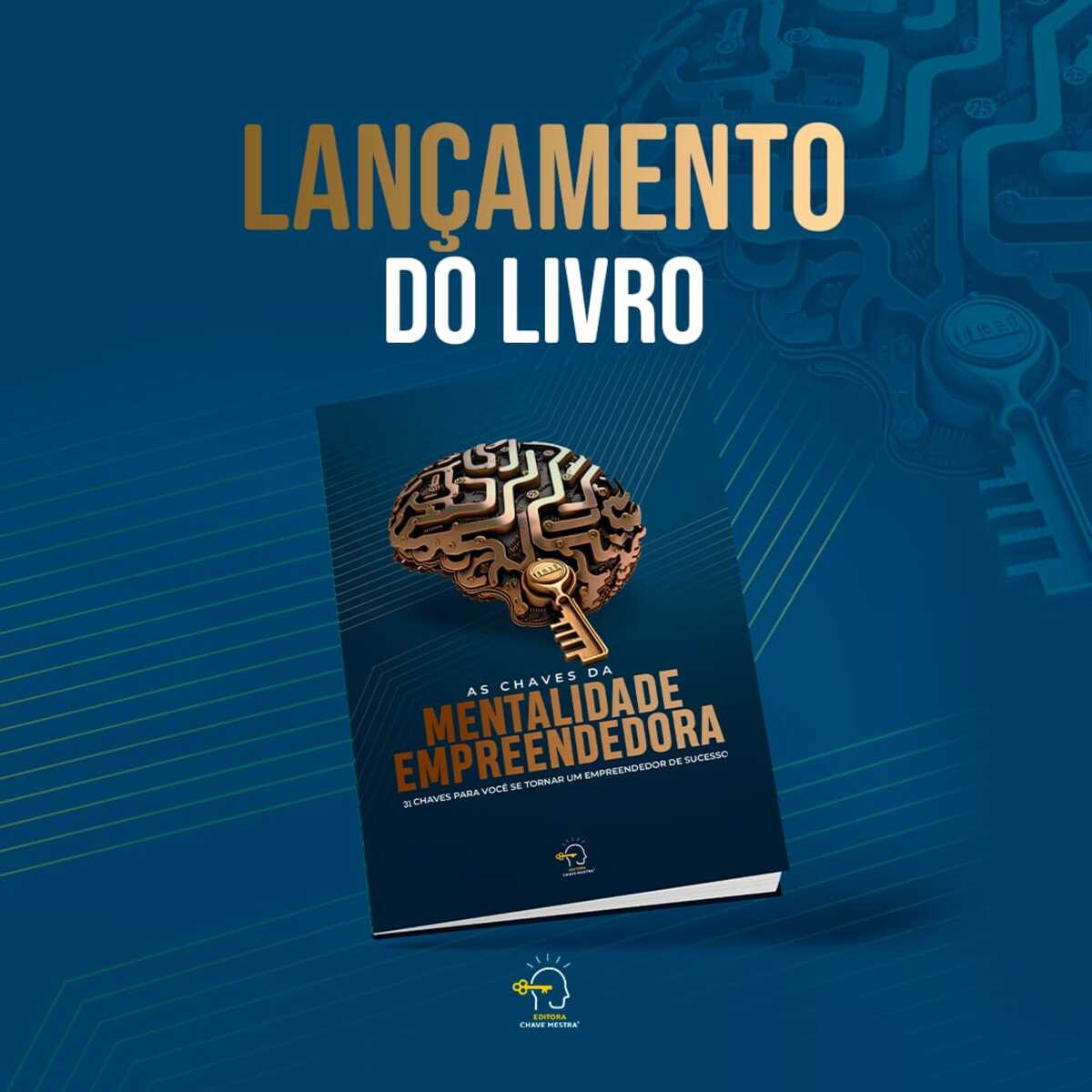 Livro 'As Chaves da Mentalidade Empreendedora' será lançado neste ...